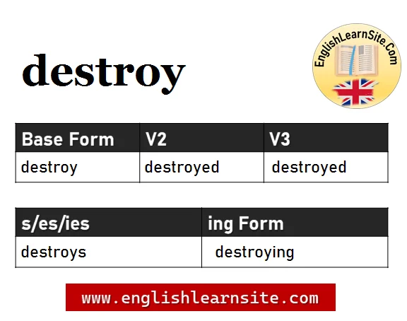 Destroy V1 V2 V3, Destroy Past and Past Participle Form Tense Verb 1 2 ...